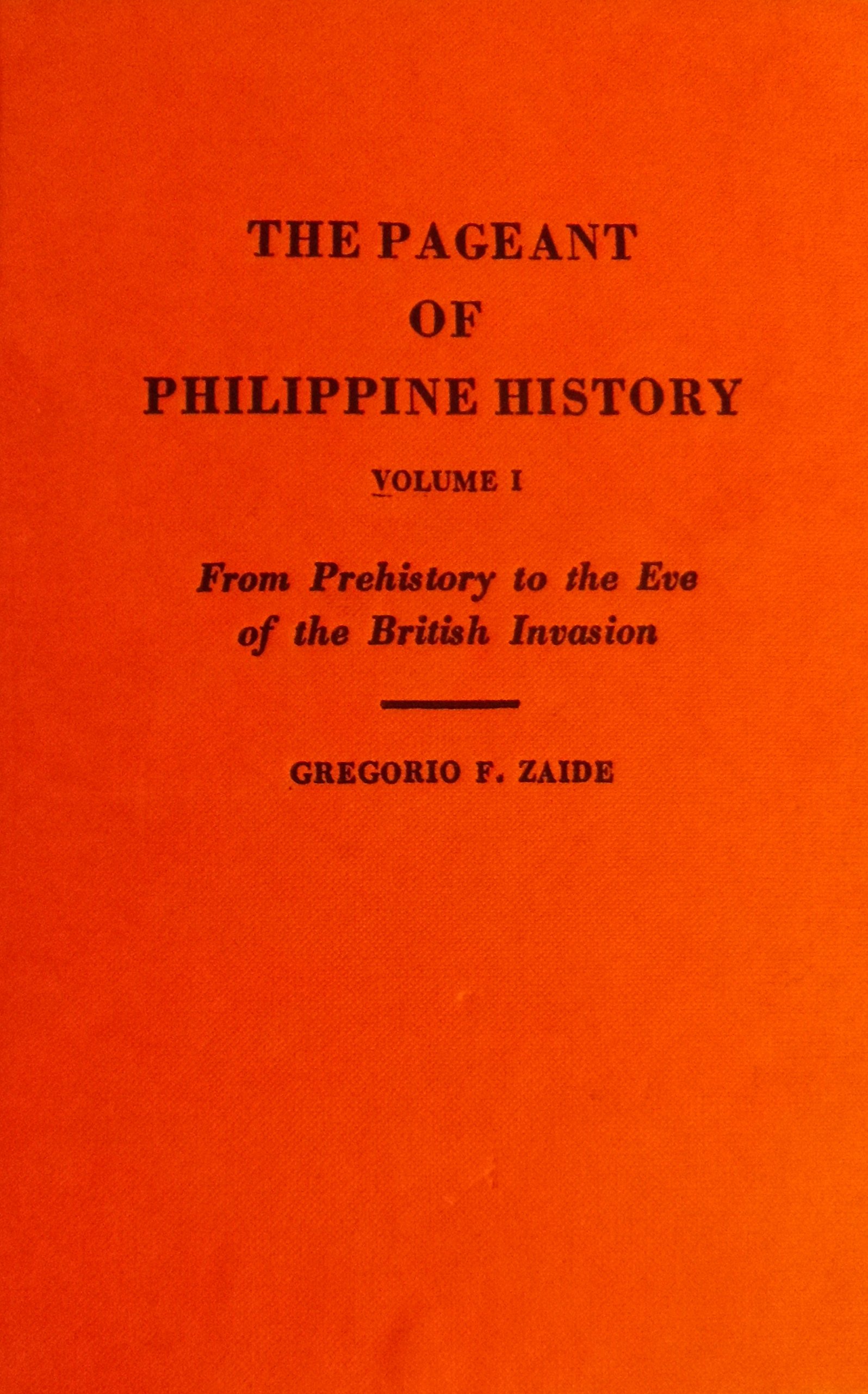 THE PAGEANT OF PHILIPPINE HISTORY Vol. 1 by Gregorio F. Zaide | Goodreads