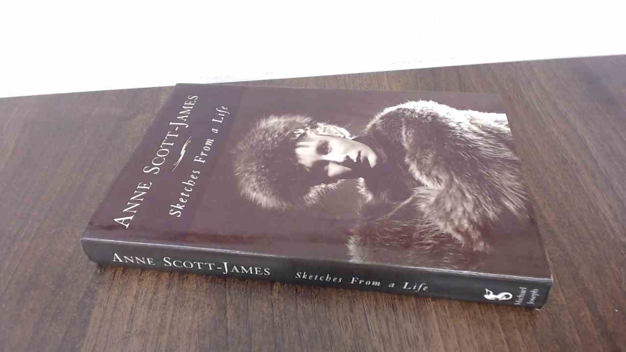 Sketches from a Life by Anne Scott-James | Goodreads