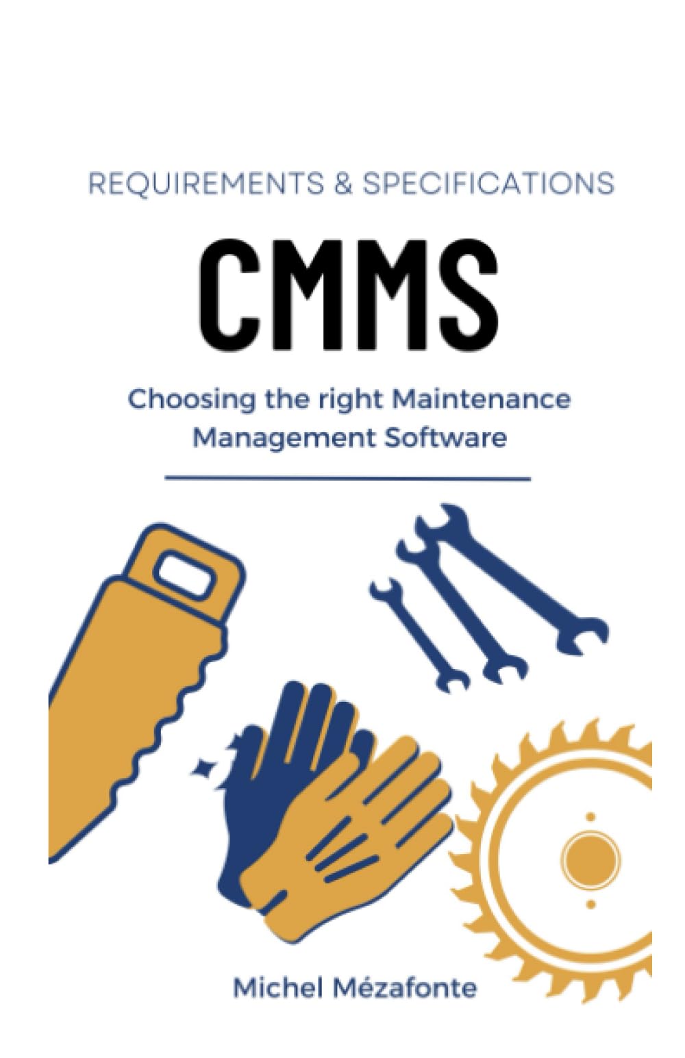 CMMS Requirements and Specifications: Choosing the right Maintenance ...
