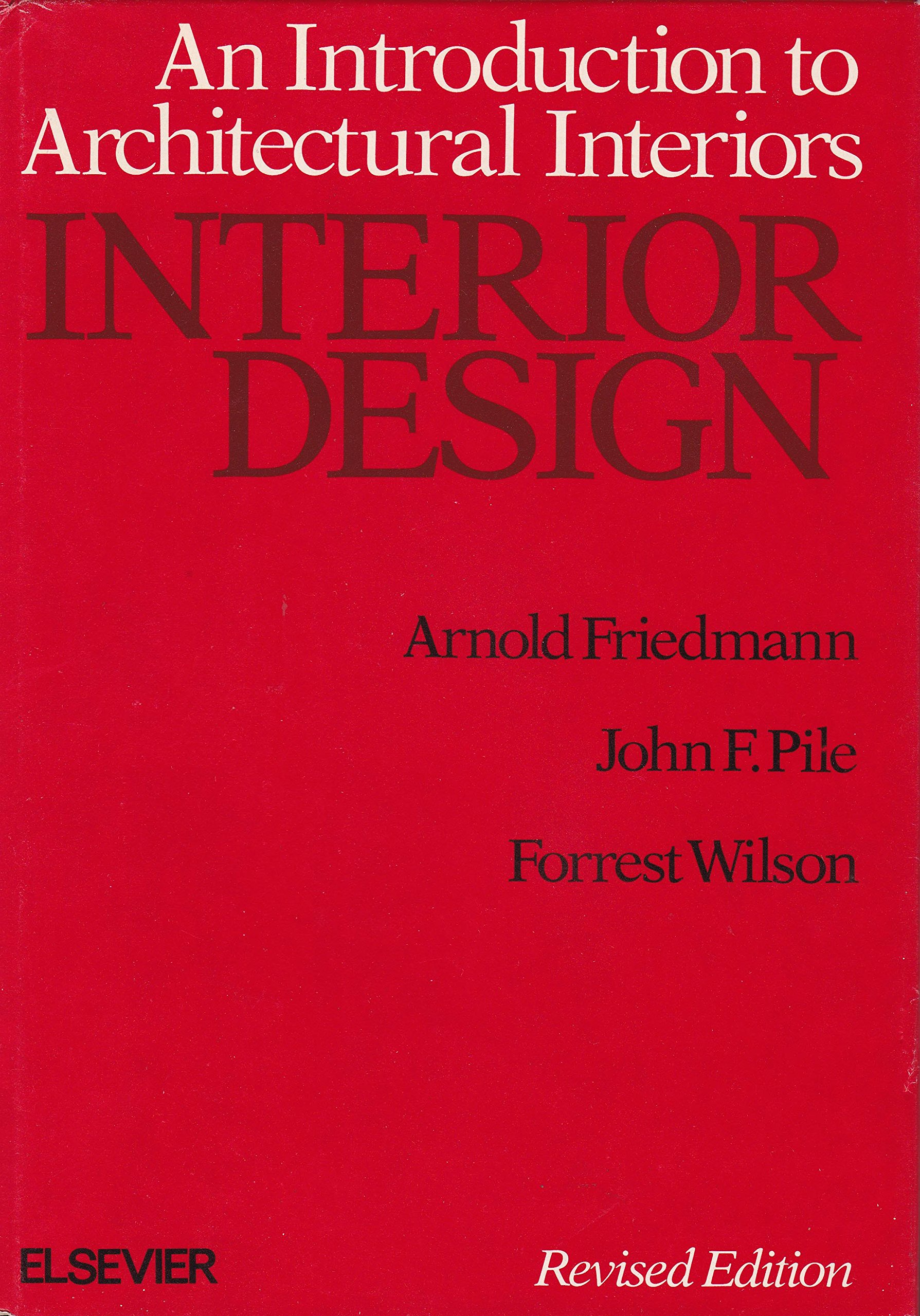 Interior design: An introduction to architectural interiors by Arnold ...