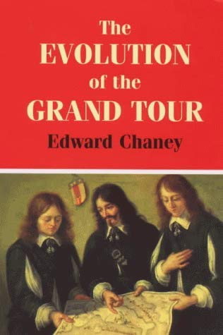 The Evolution of the Grand Tour: Anglo-Italian Cultural Relations since ...