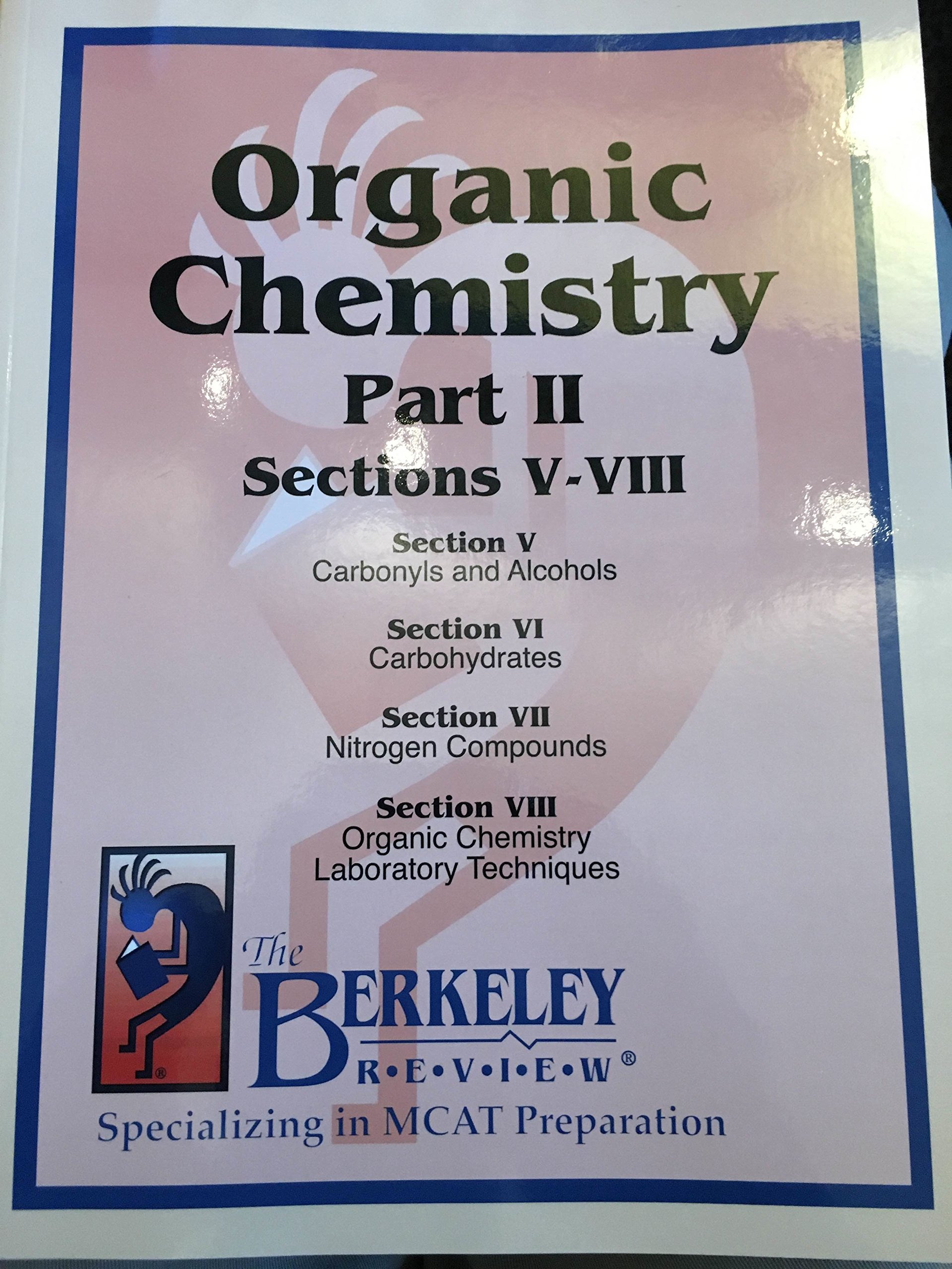 The Berkeley Review: Organic Chemistry Part I & II by The Berkeley ...