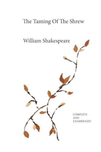 The Taming Of The Shrew: Complete and Unabridged by William Shakespeare ...