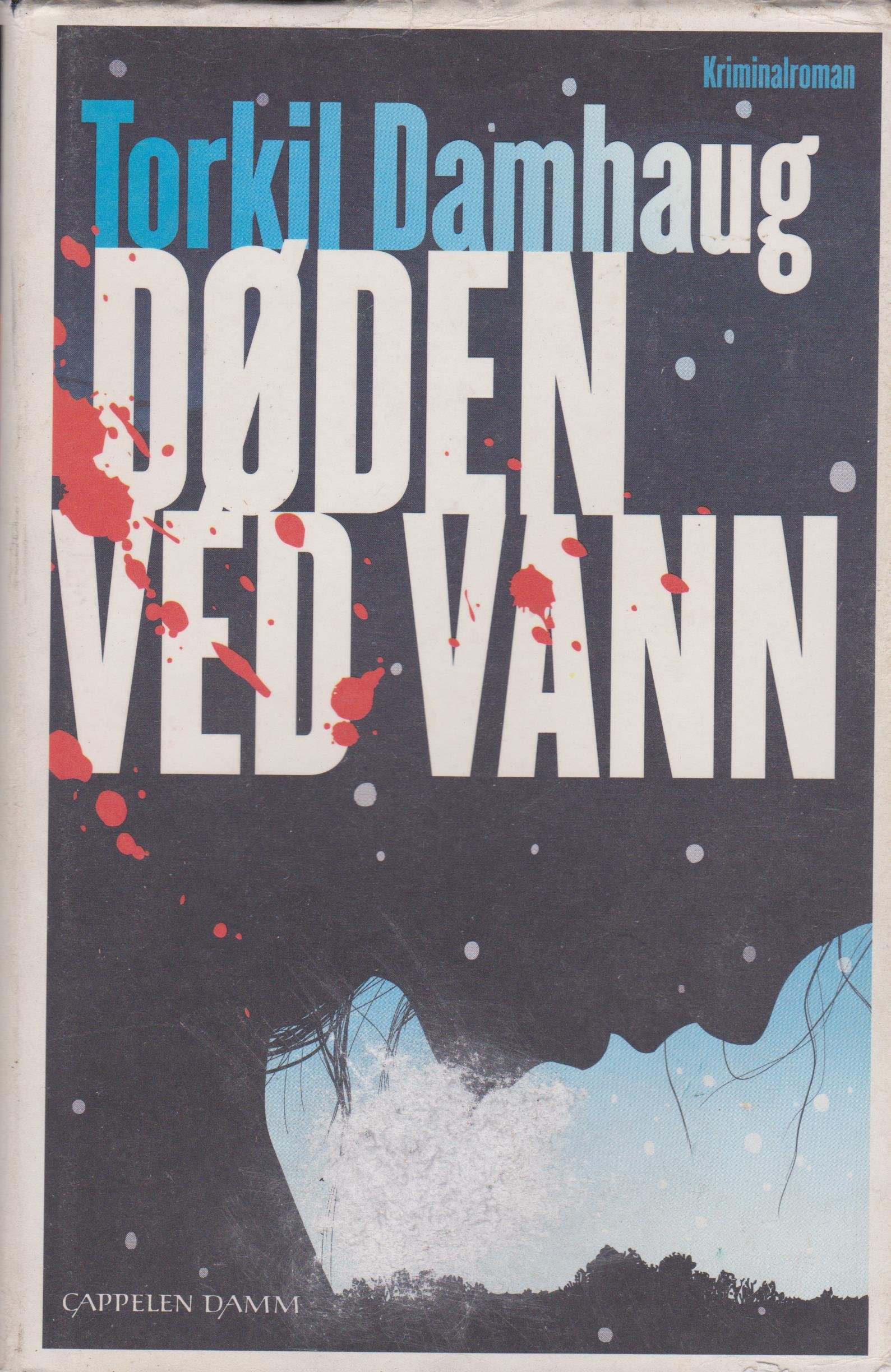 Doden Ved Vann by Torkil Damhaug | Goodreads