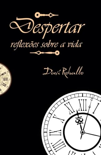 Despertar: Reflexões Sobre a Vida by Davi Roballo | Goodreads