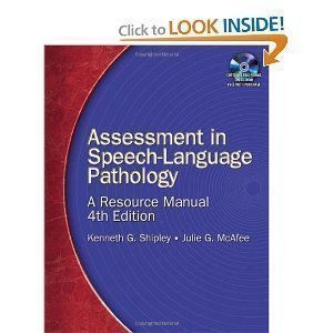 Assessment in Speech-Language Pathology: A Resource Manual 4TH EDITION ...
