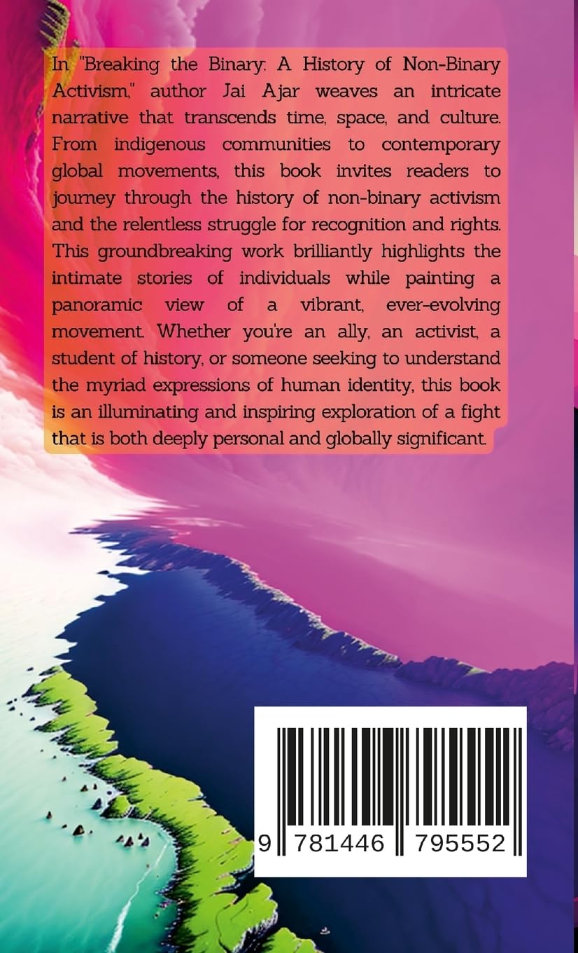 Breaking the Binary: A History of Non-Binary Activism by Jai Ajar ...