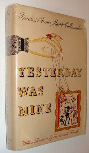Yesterday was mine by Anne-Marie Vacaresco Callimachi | Goodreads