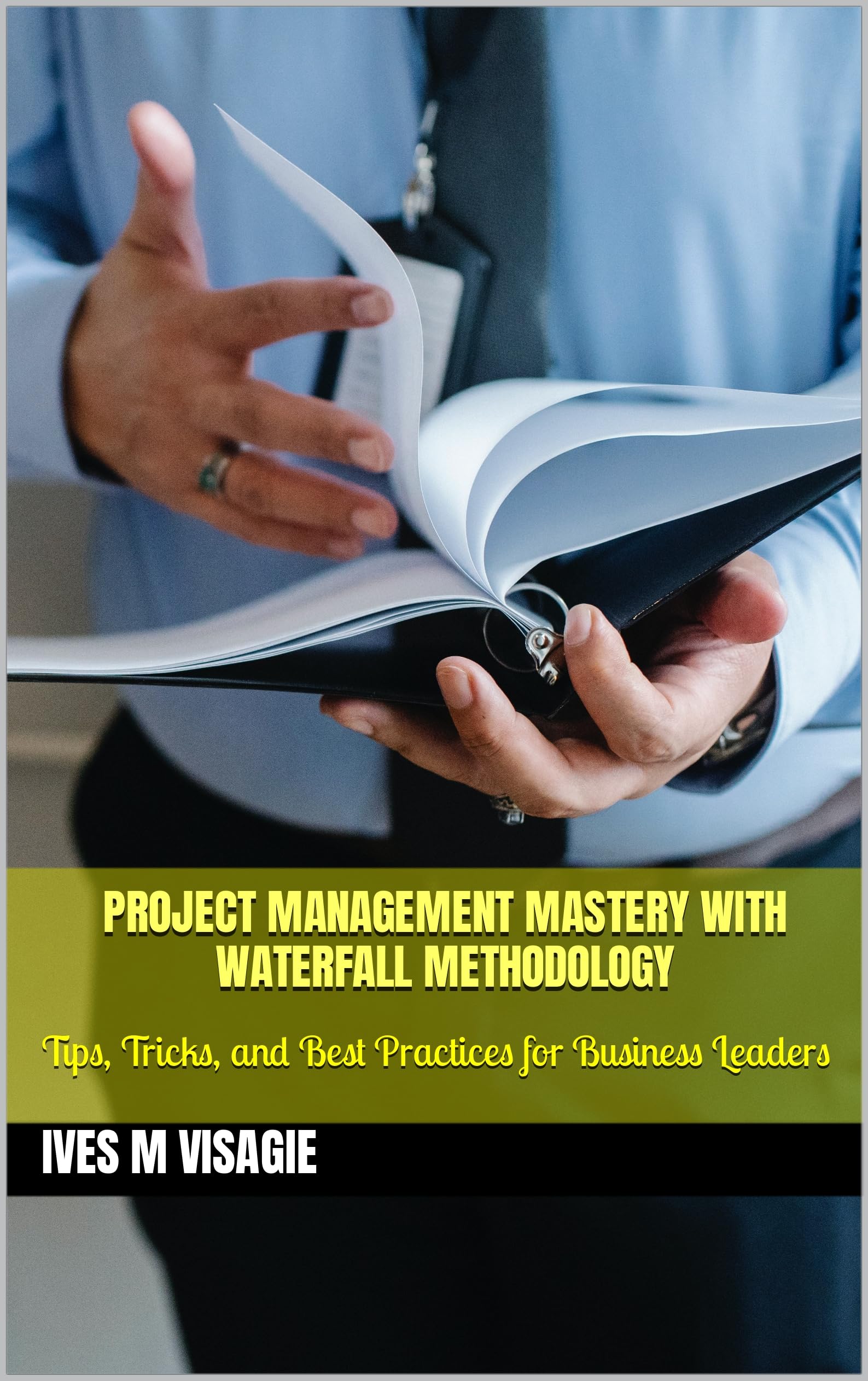Project Management Mastery with Waterfall Methodology: Tips, Tricks ...