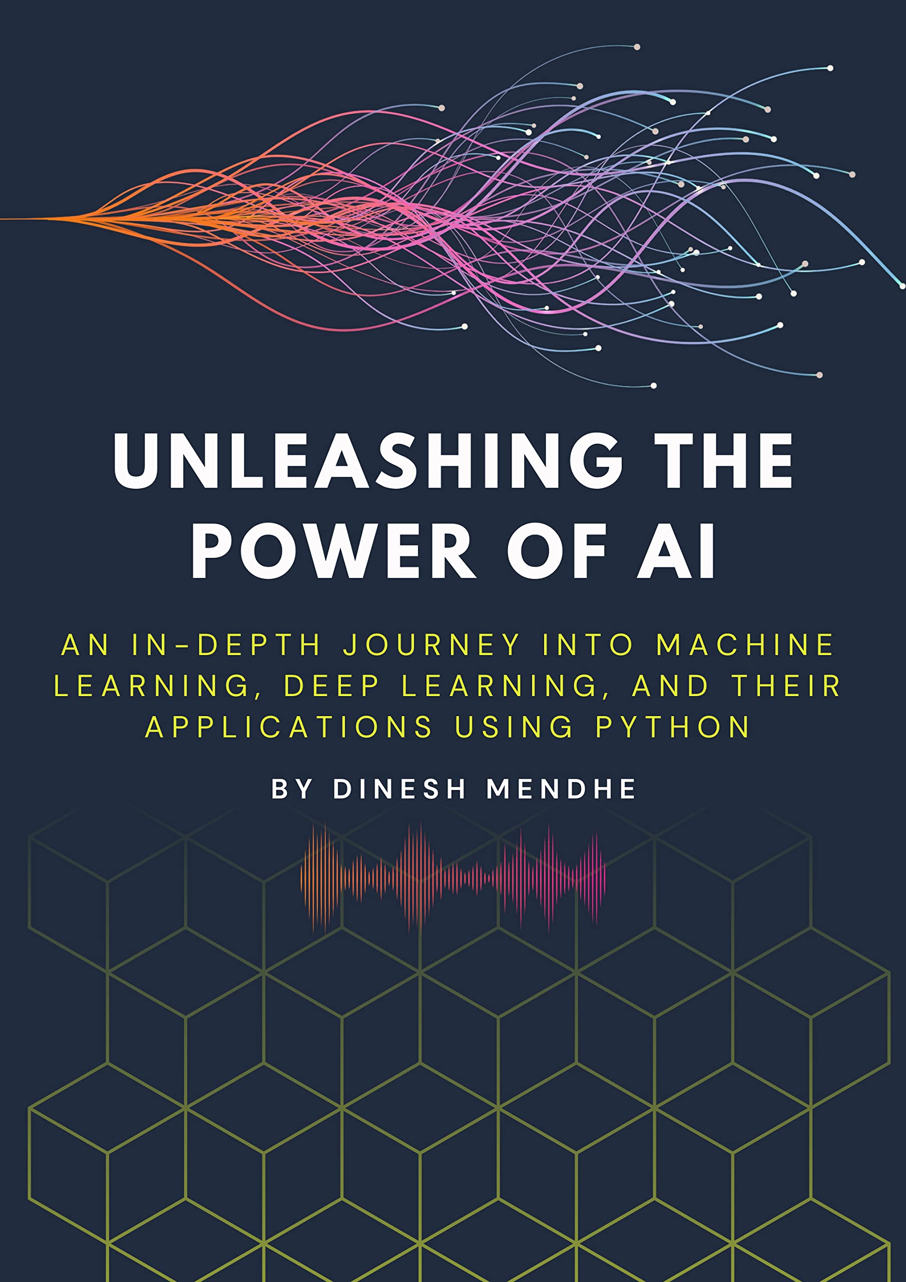 Unleashing the Power of AI: An In-depth Journey into Machine Learning, Deep Learning, and Their ...