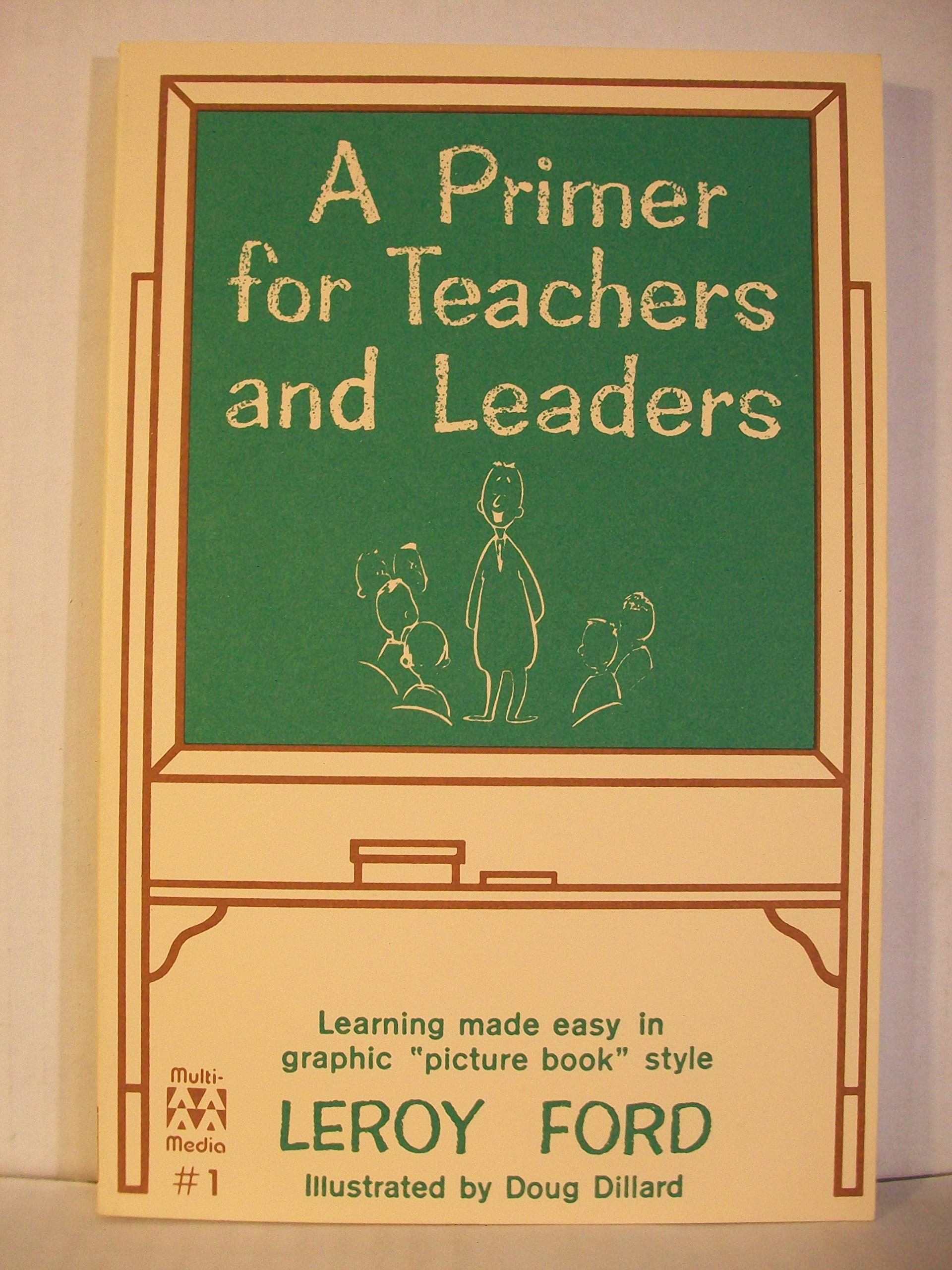 Primer for Teachers and Leaders by LeRoy Ford | Goodreads