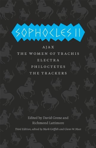 Sophocles II: Ajax, The Women of Trachis, Electra, Philoctetes, The ...