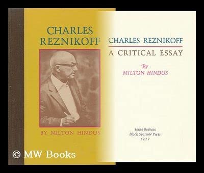 Charles Reznikoff: A critical essay by Milton Hindus | Goodreads