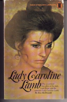 Lady Caroline Lamb by Eva McDonald | Goodreads