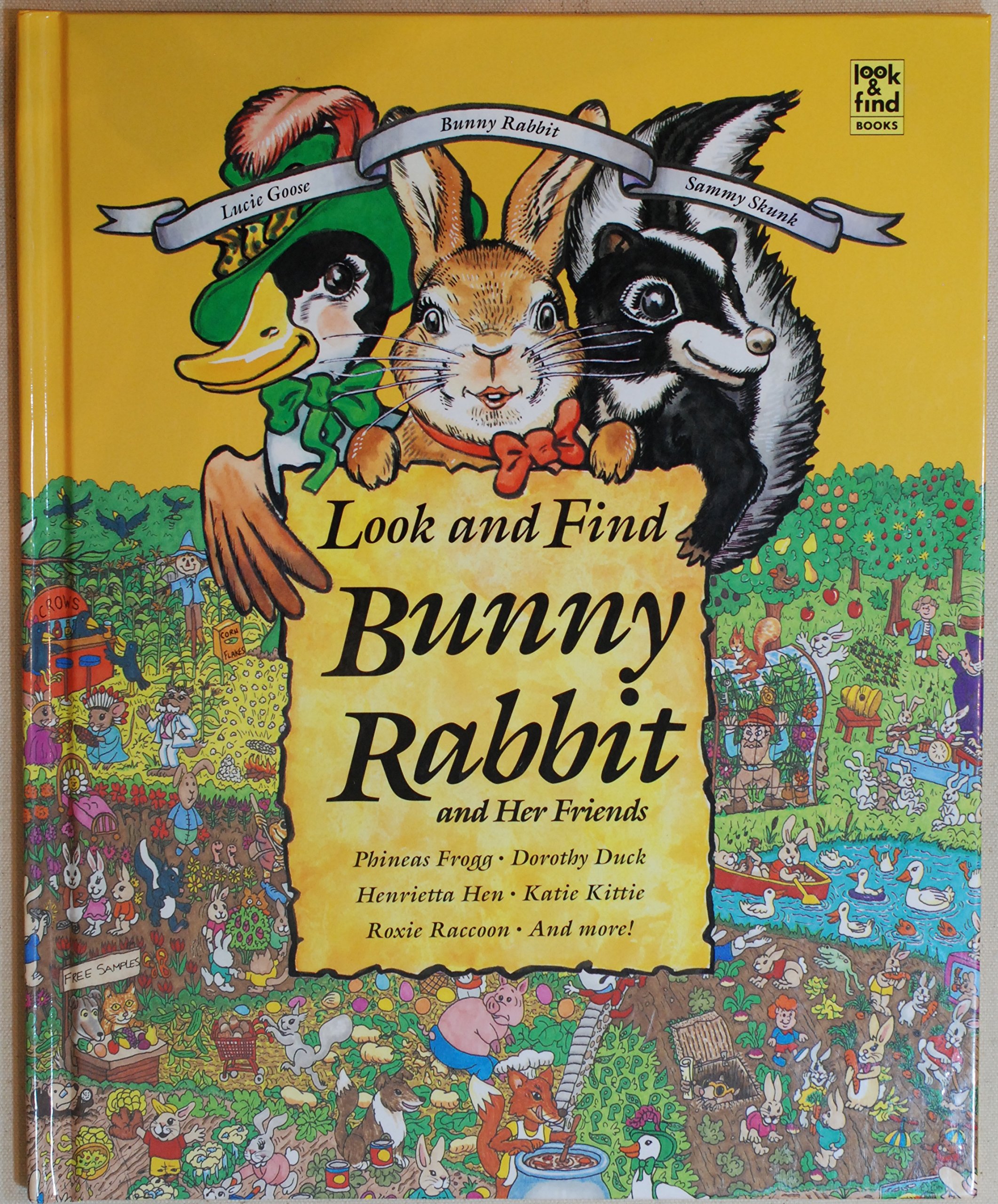 Look and Find Bunny Rabbit and Her Friends: Phineas Frogg, Dorothy Duck ...