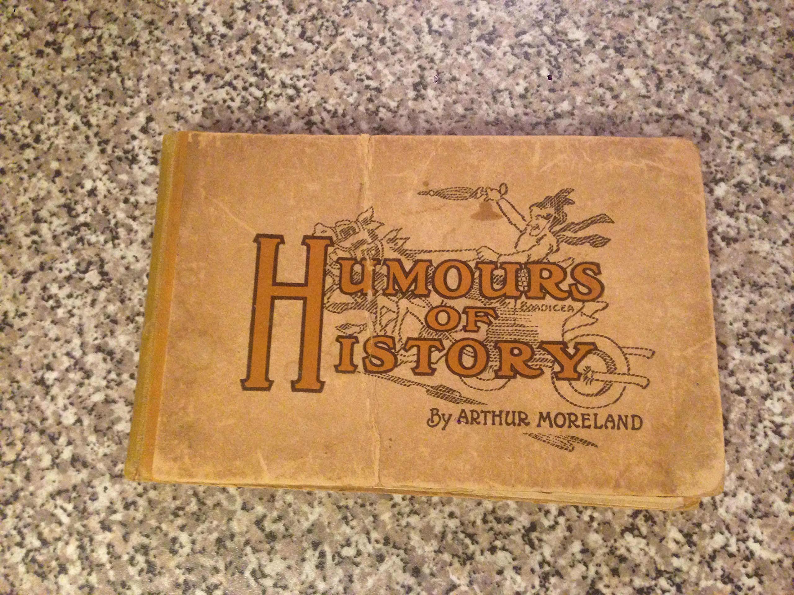 Humours of history;: 160 drawings, reproduced from originals from the ...