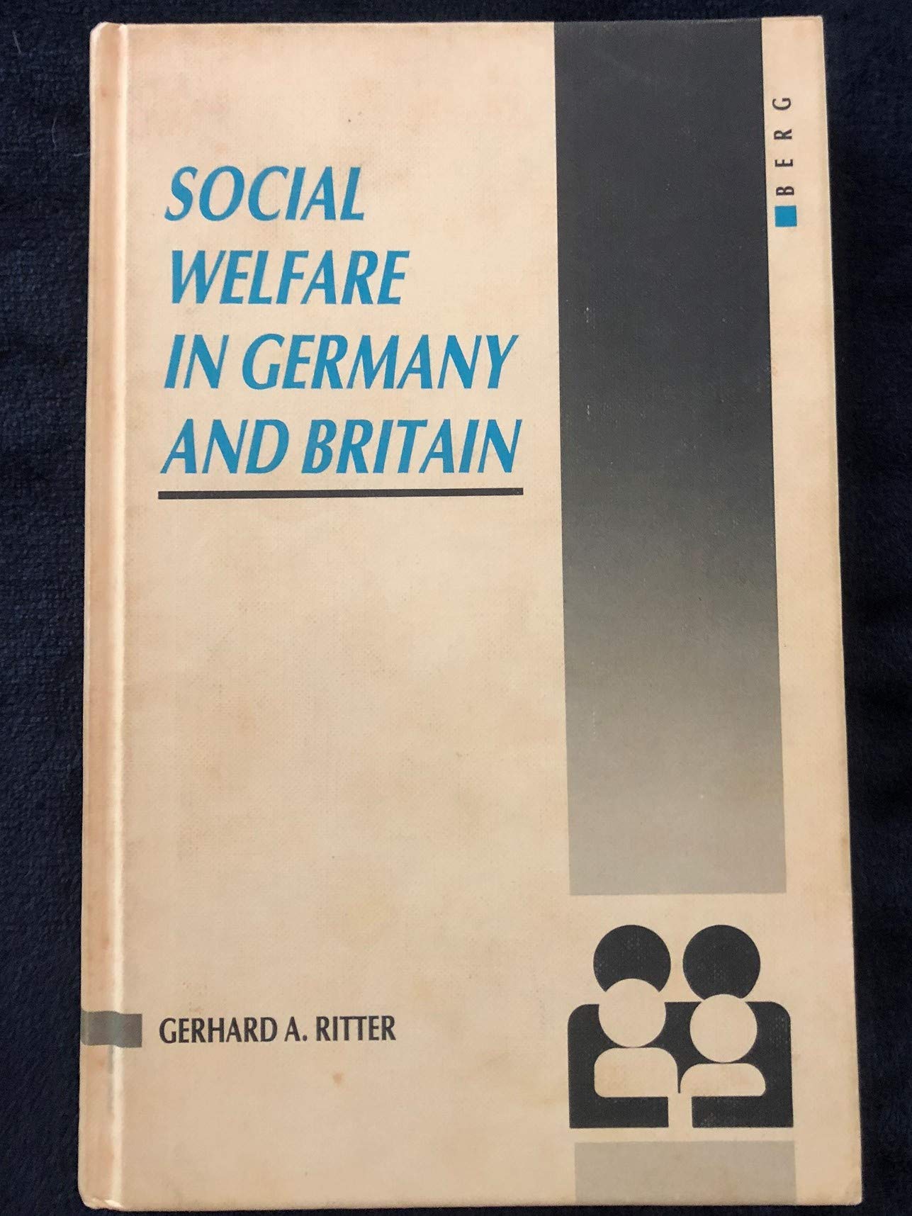 Social Welfare in Germany and Britain: Origins and Development by ...