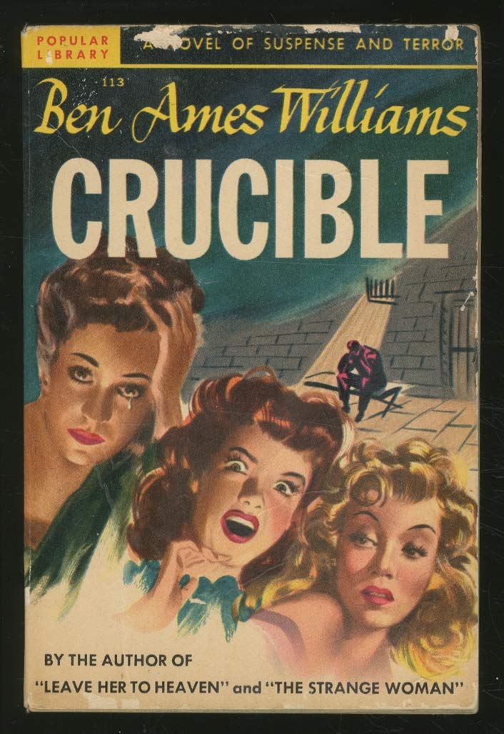 Crucible by Ben Ames Williams | Goodreads