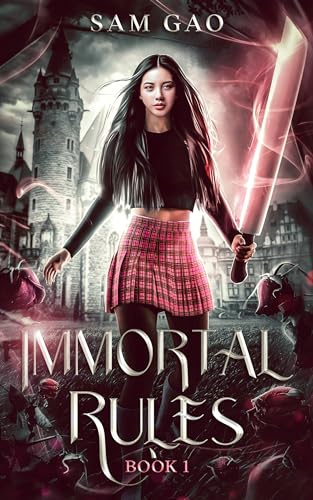 Immortal Rules (Something's Wrong with Kitty Swan, #1) by Sam Gao | Goodreads