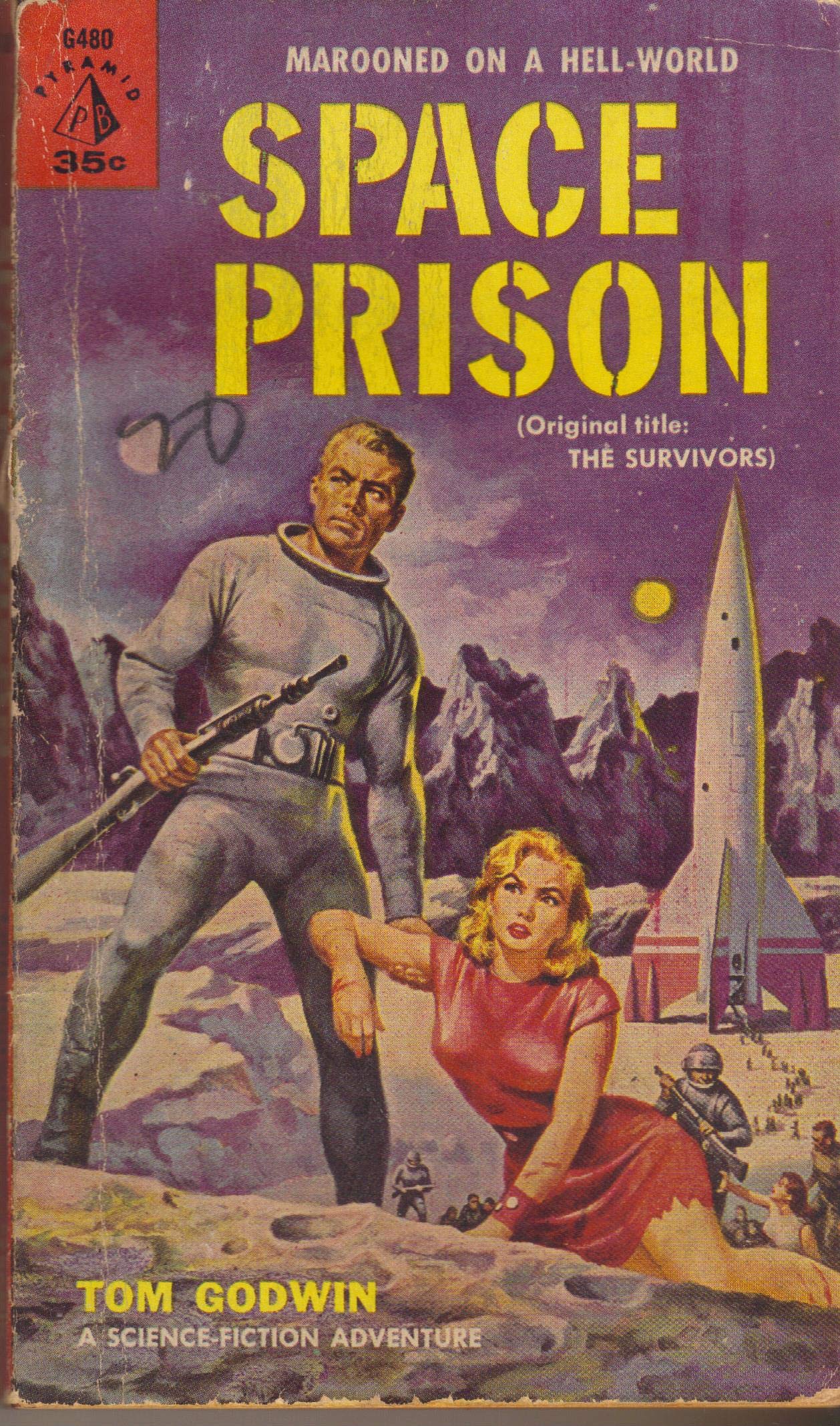 Space Prison (The Survivors) (Pyramid SF, G480) by Tom Godwin | Goodreads