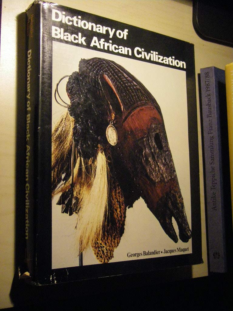 Dictionary of Black African civilization by Georges Balandier | Goodreads