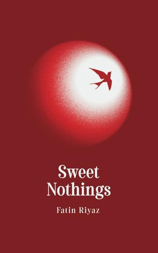 Sweet Nothings (To Love Again Series) by Fatin Riyaz | Goodreads