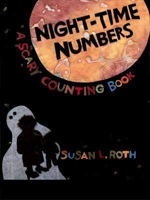 Night-Time Numbers by Susan L. Roth | Goodreads