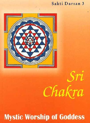 Sri Chakra: Mystic Worship of Goddess (Sakti Darsan 3) T.R ...