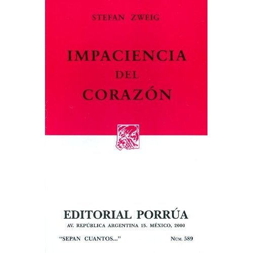 IMPACIENCIA DEL CORAZON (SEPAN CUANTOS # 589) by Stefan Zweig | Goodreads