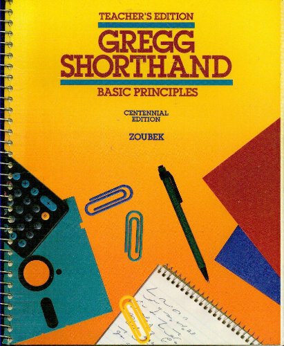 Gregg Shorthand Basic Principles, Teacher's Edition, Centennial Edition ...