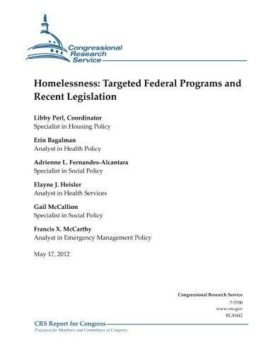 Homelessness: Targeted Federal Programs and Recent Legislation by Libby ...