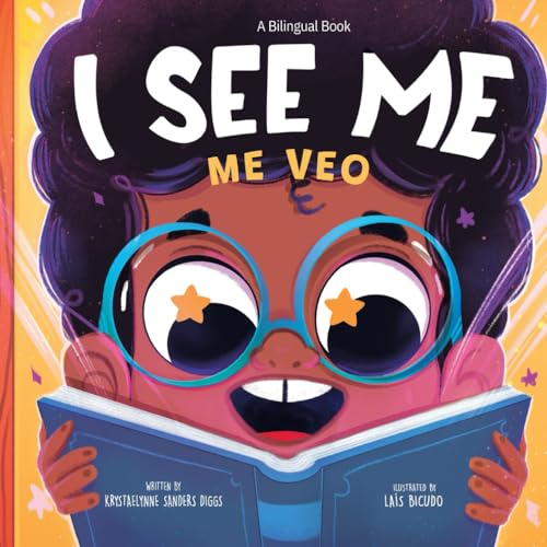 I See Me: Me Veo by Krystaelynne Sanders Diggs | Goodreads