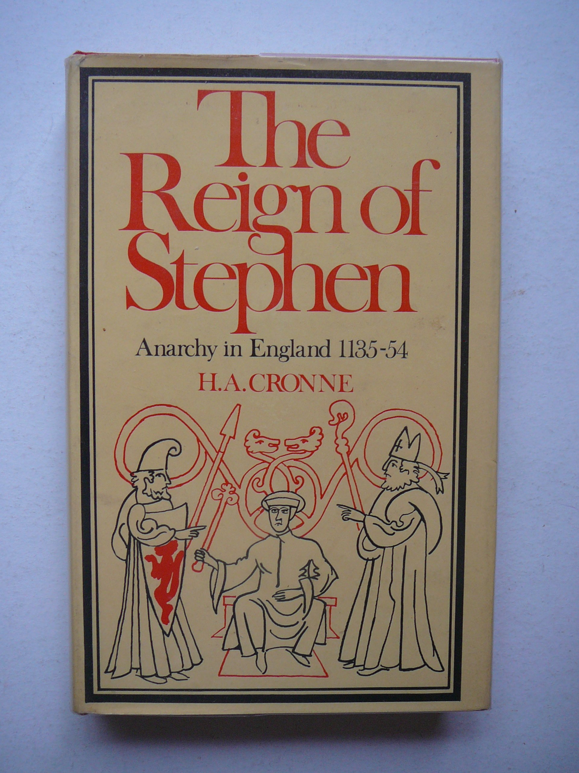 The reign of Stephen, 1135-54: Anarchy in England, by Henry Alfred ...