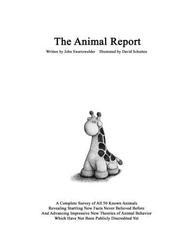 The Animal Report by John Swartzwelder by John Swartzwelder | Goodreads