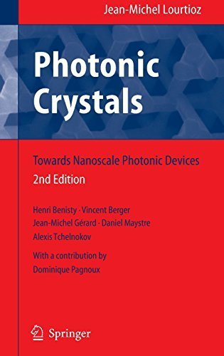 Photonic Crystals: Towards Nanoscale Photonic Devices 2nd 2008 edition by Lourtioz, Jean-Michel ...