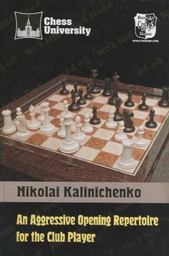 An Aggressive Opening Repertoire for the Club Player by Nikolai ...
