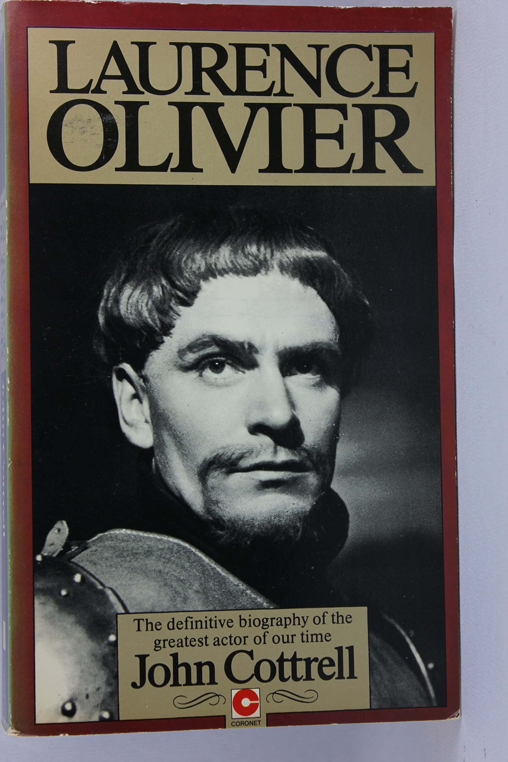 Laurence Olivier (Coronet Books) by John. Cottrell | Goodreads