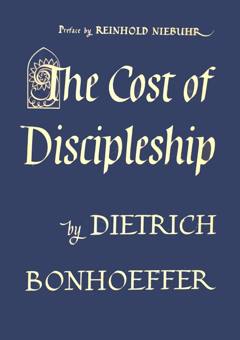 The Cost of Discipleship Third Printing by Dietrich Bonhoeffer | Goodreads