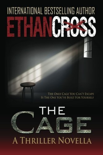 The Cage by Ethan Cross (2012-10-02) by Ethan Cross; | Goodreads