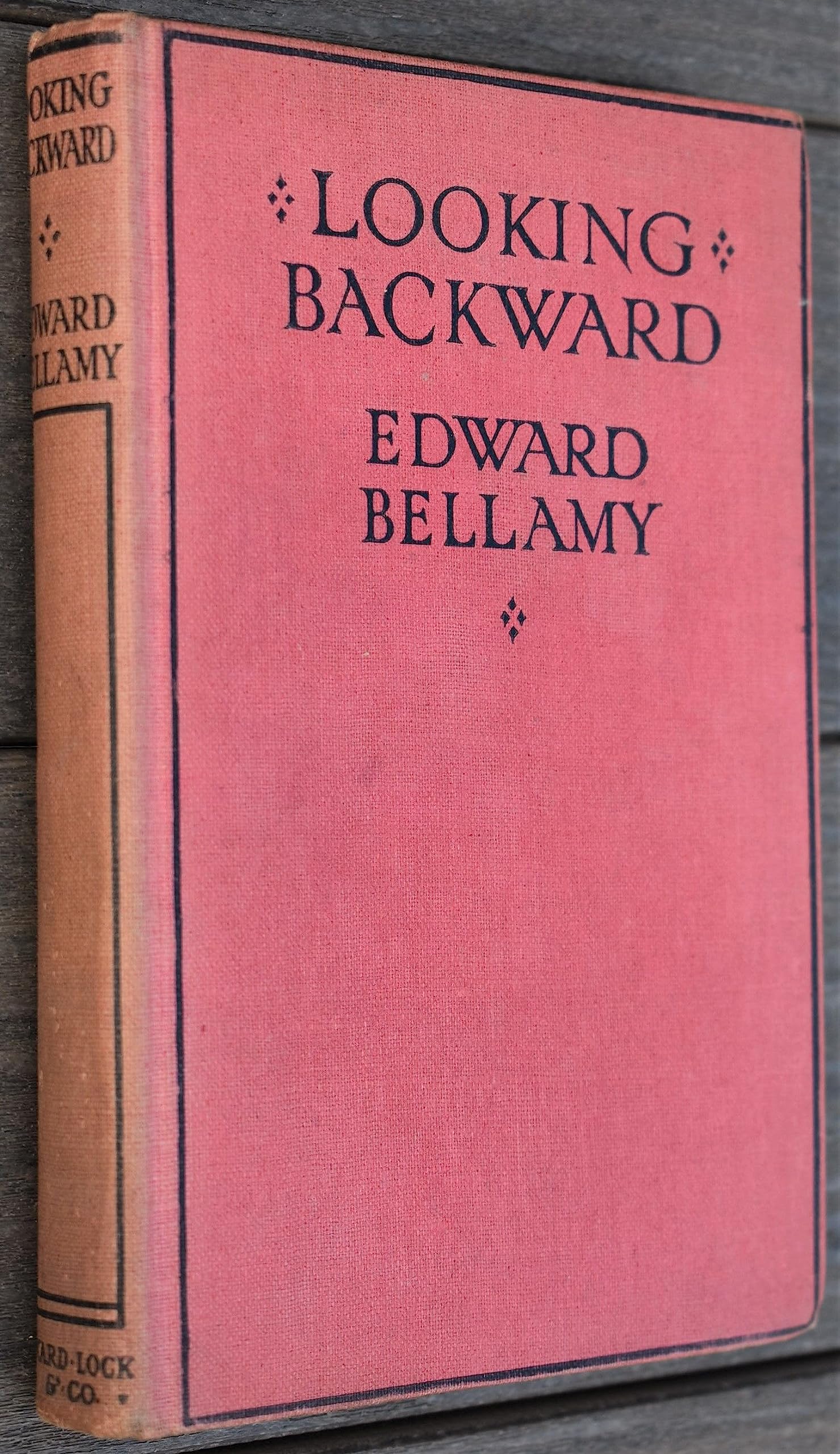 LOOKING BACKWARD A Romance Of 2000 AD by Edward Bellamy | Goodreads