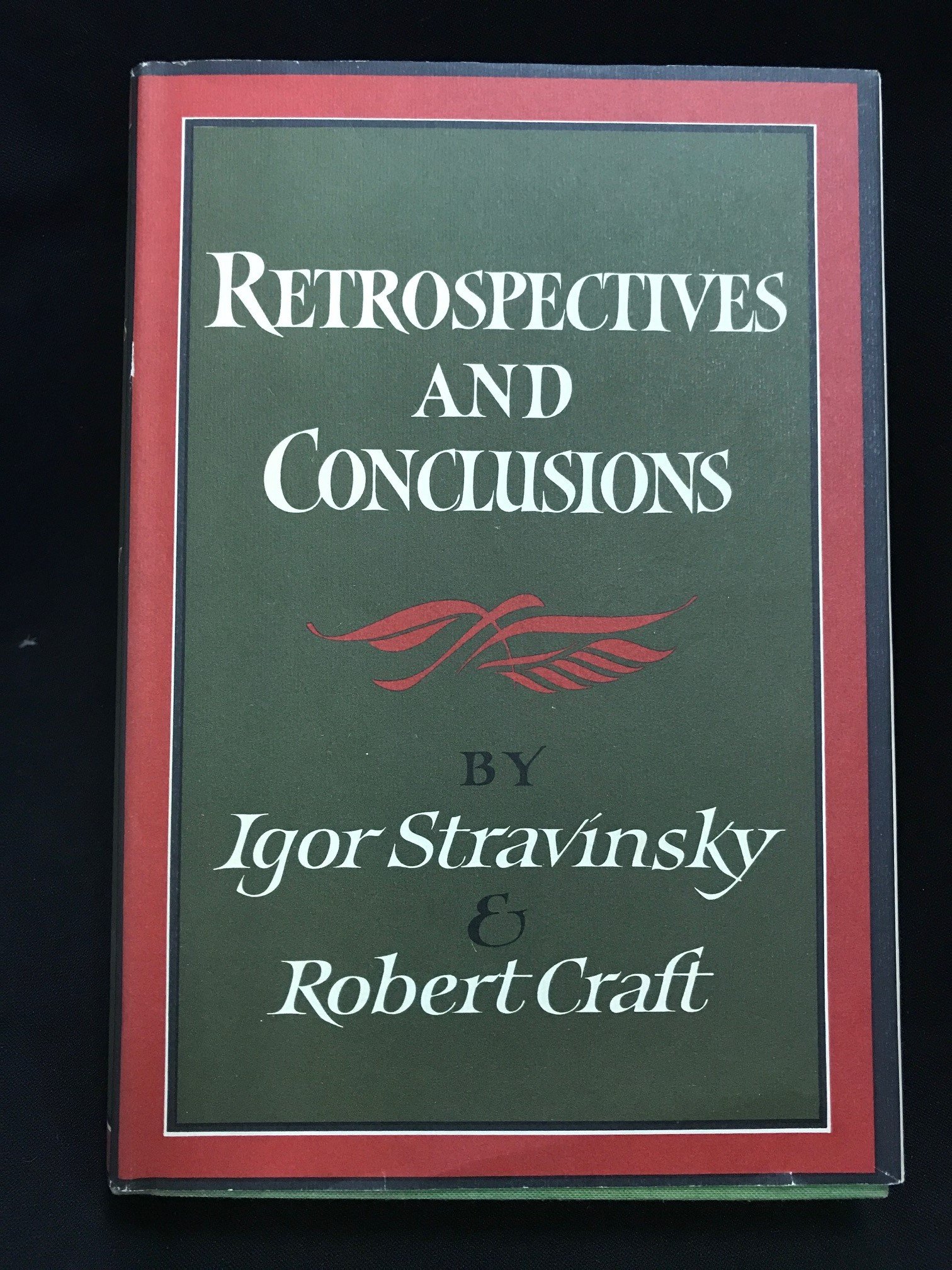 Retrospectives and Conclusion by Igor Stravinsky | Goodreads