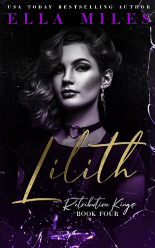 Lilith (Retribution Kings #4) by Ella Miles | Goodreads