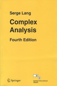 Complex Analysis , Fourth Edition by Serge Lang | Goodreads