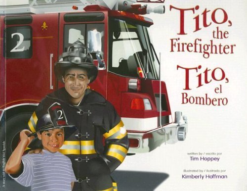 Tito The Firefighter:Tito El B by Tim Hoppey by Tim Hoppey | Goodreads