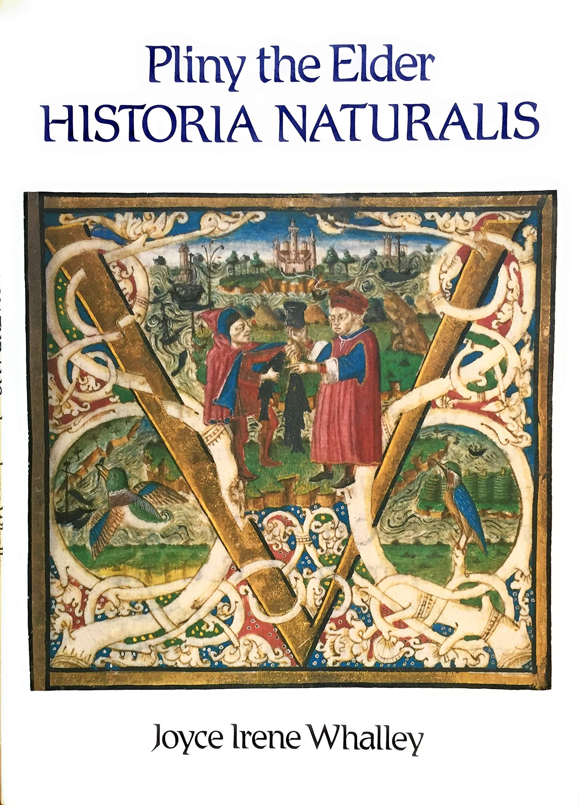 Pliny the Elder, Historia naturalis by Joyce Irene Whalley | Goodreads