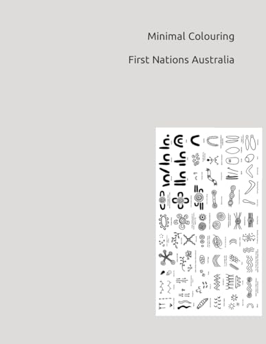Minimal Colouring: First Nations Australia by Stacey Taylor | Goodreads