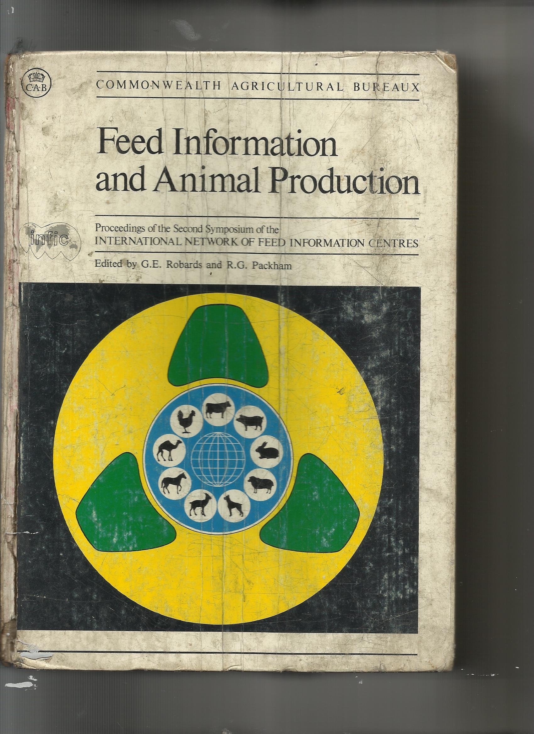 Feed Information & Animal Production by International Network Of Feed ...
