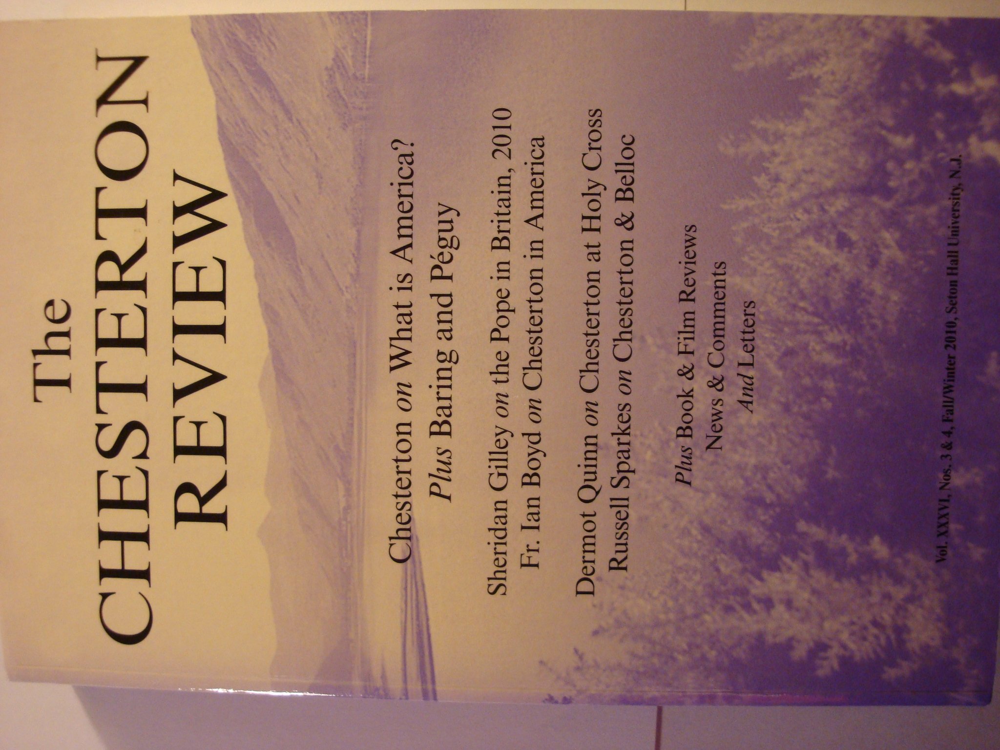 The Chesterton Review; Vol. XXXVI, Nos 3 & 4,Fall/Winter 2010,Seton ...