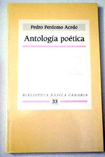 Antología poética (Biblioteca básica canaria) by Pedro Perdomo Acedo ...
