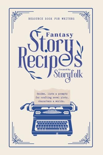 Fantasy Story Recipes by Storyfolk | Fantasy Writing Guide Book: Bite ...